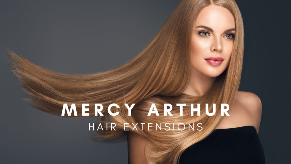 Hair Extensions services | Mercy Arthur Hair Extensions